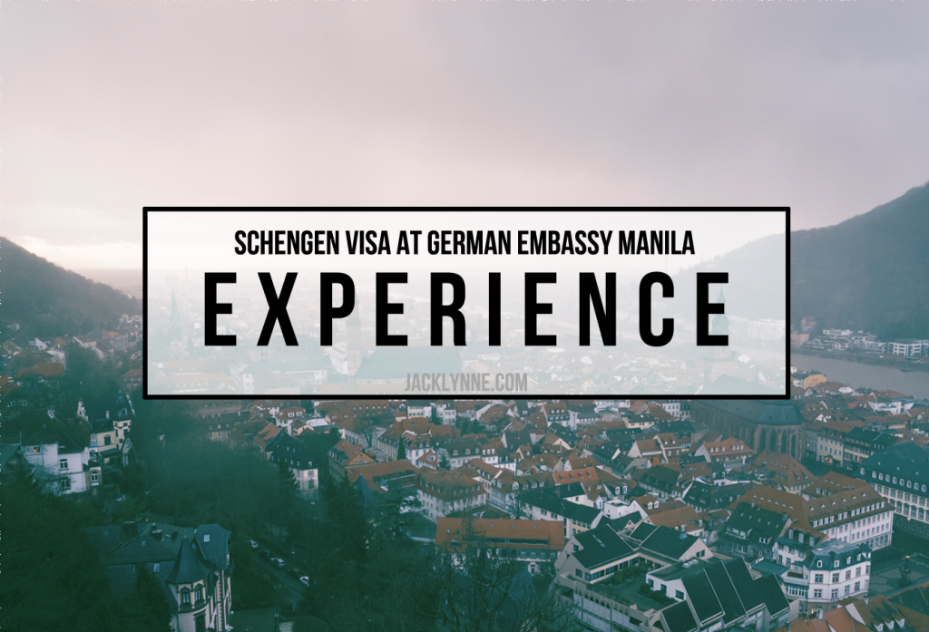 Schengen Visa at German Embassy Manila Experience - Jacklynne.me